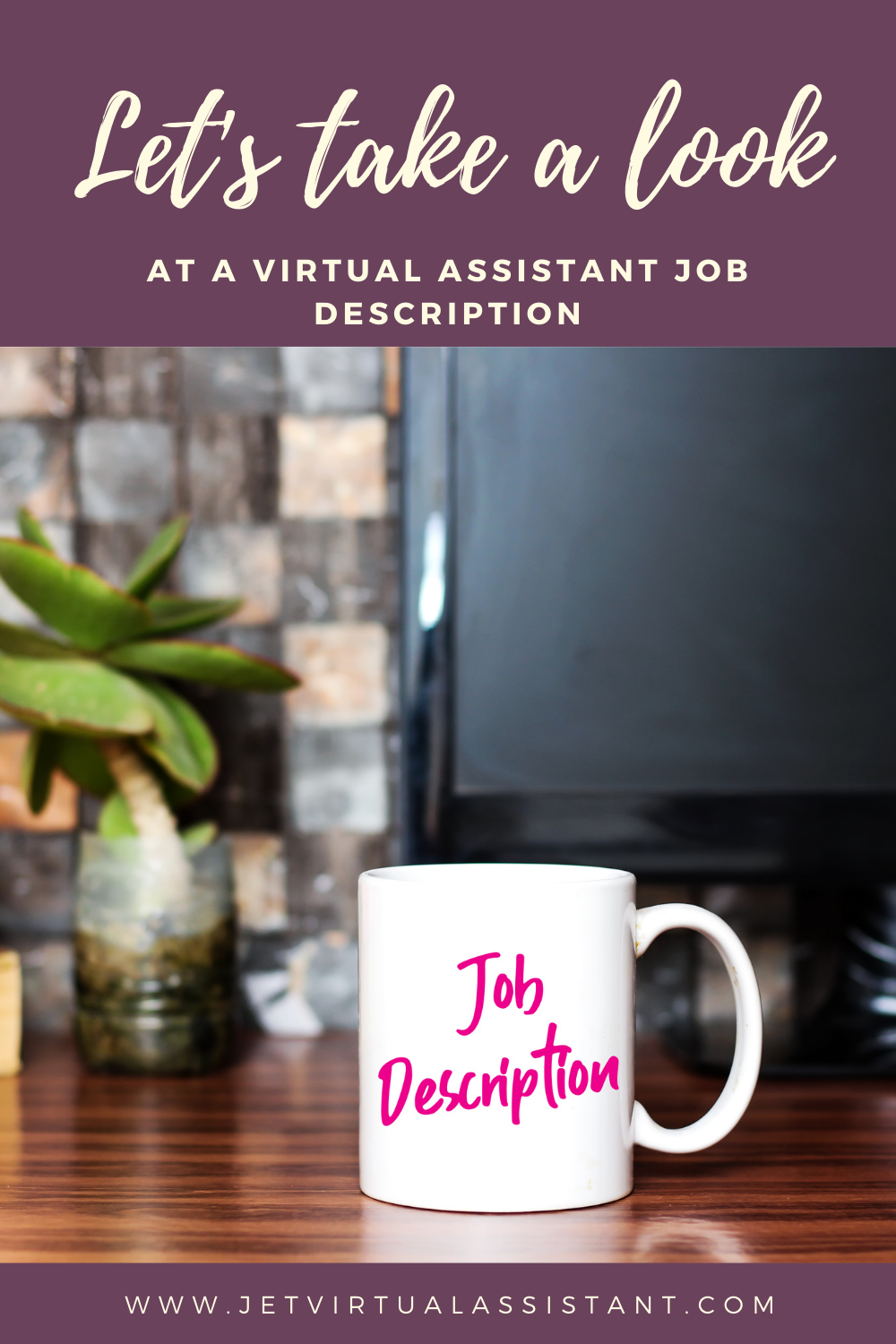 Let’s take a look at a Virtual Assistant job description! - JET Virtual ...